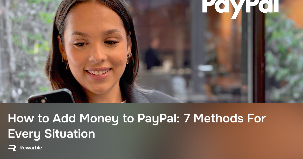 How to Add Money to PayPal: 7 Methods, Fees & No-Bank Options